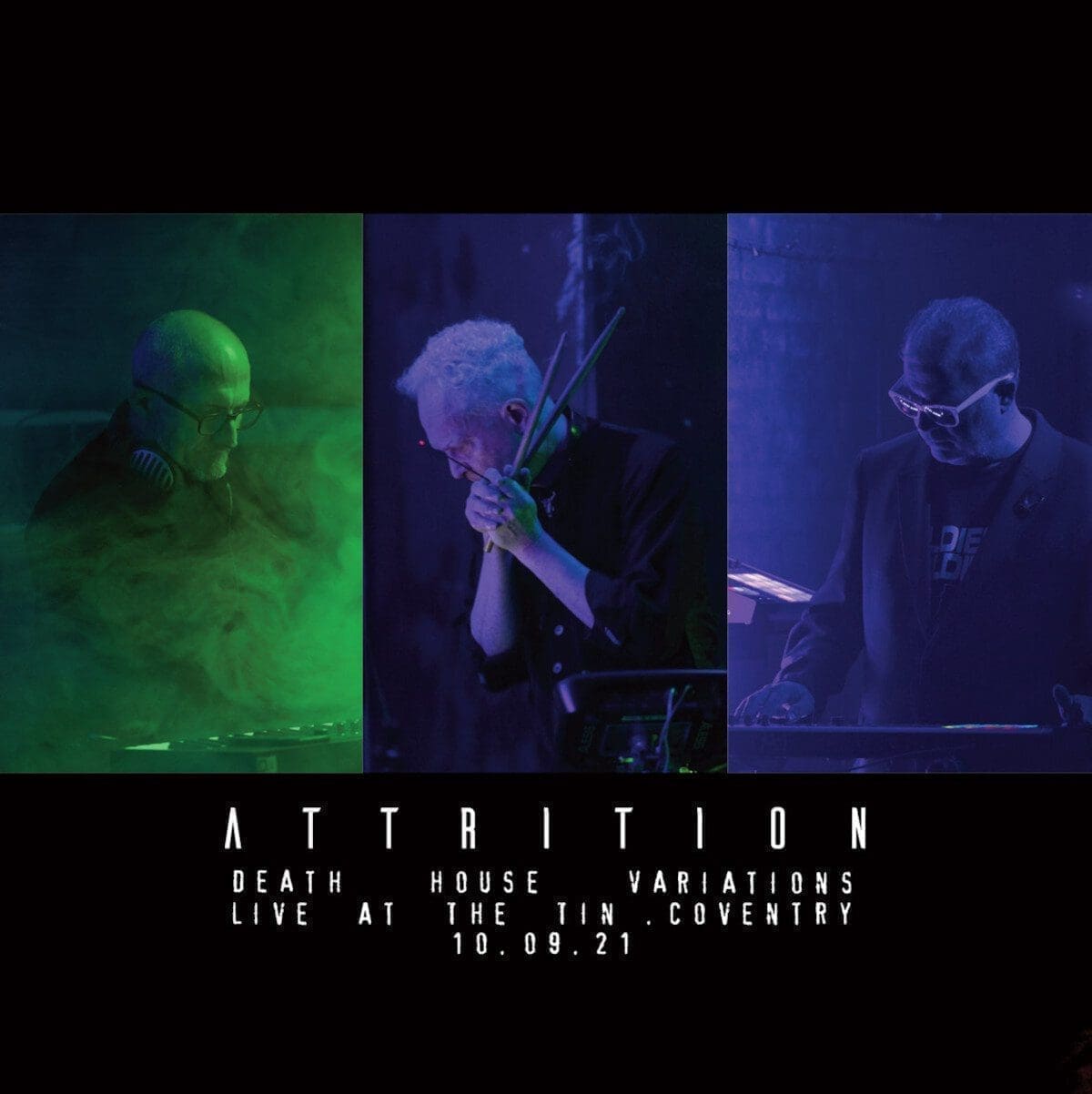 Attrition releases live album 'Death House Variations' recorded live at ...
