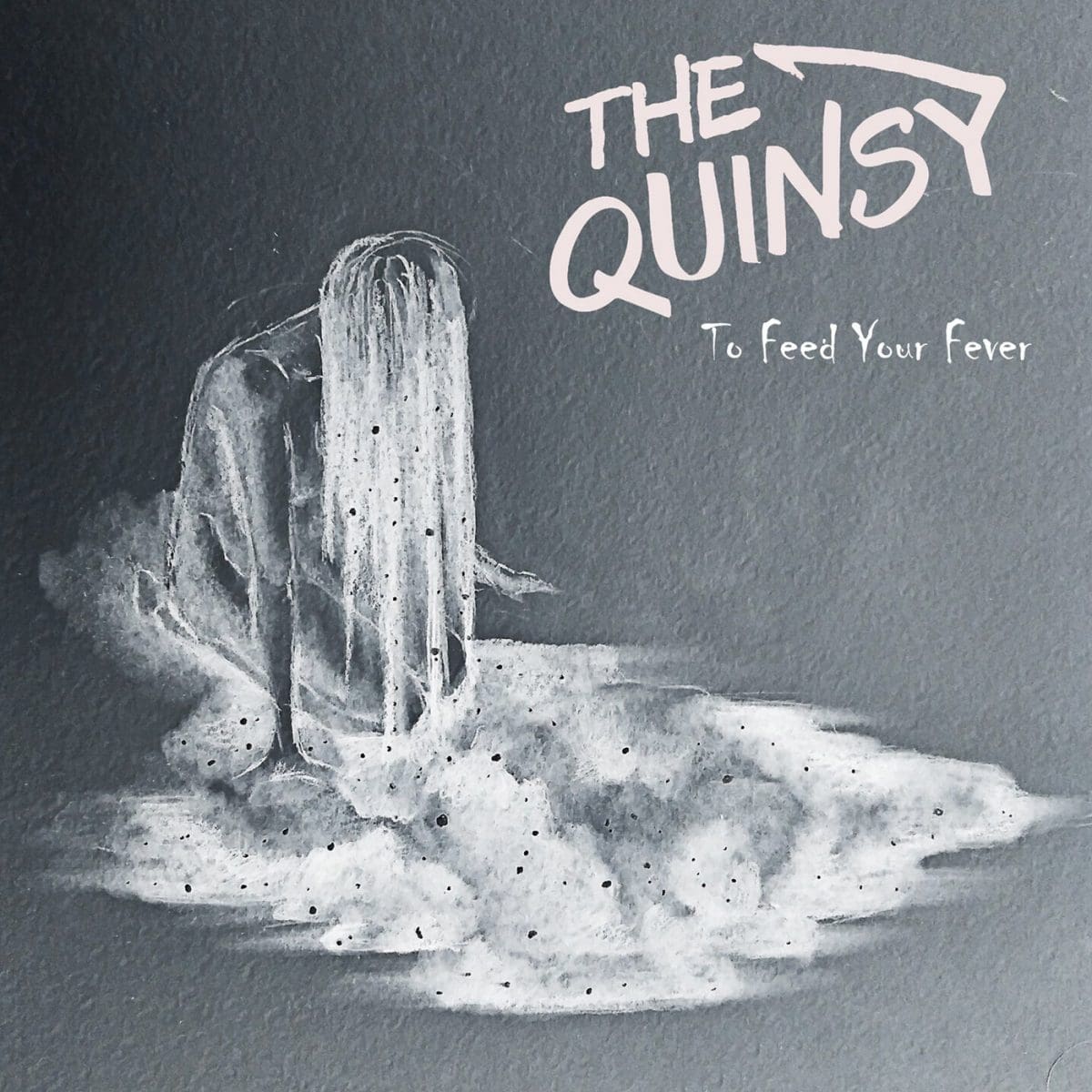 The Quinsy – To Feed Your Fever (Album – ScentAir Records)