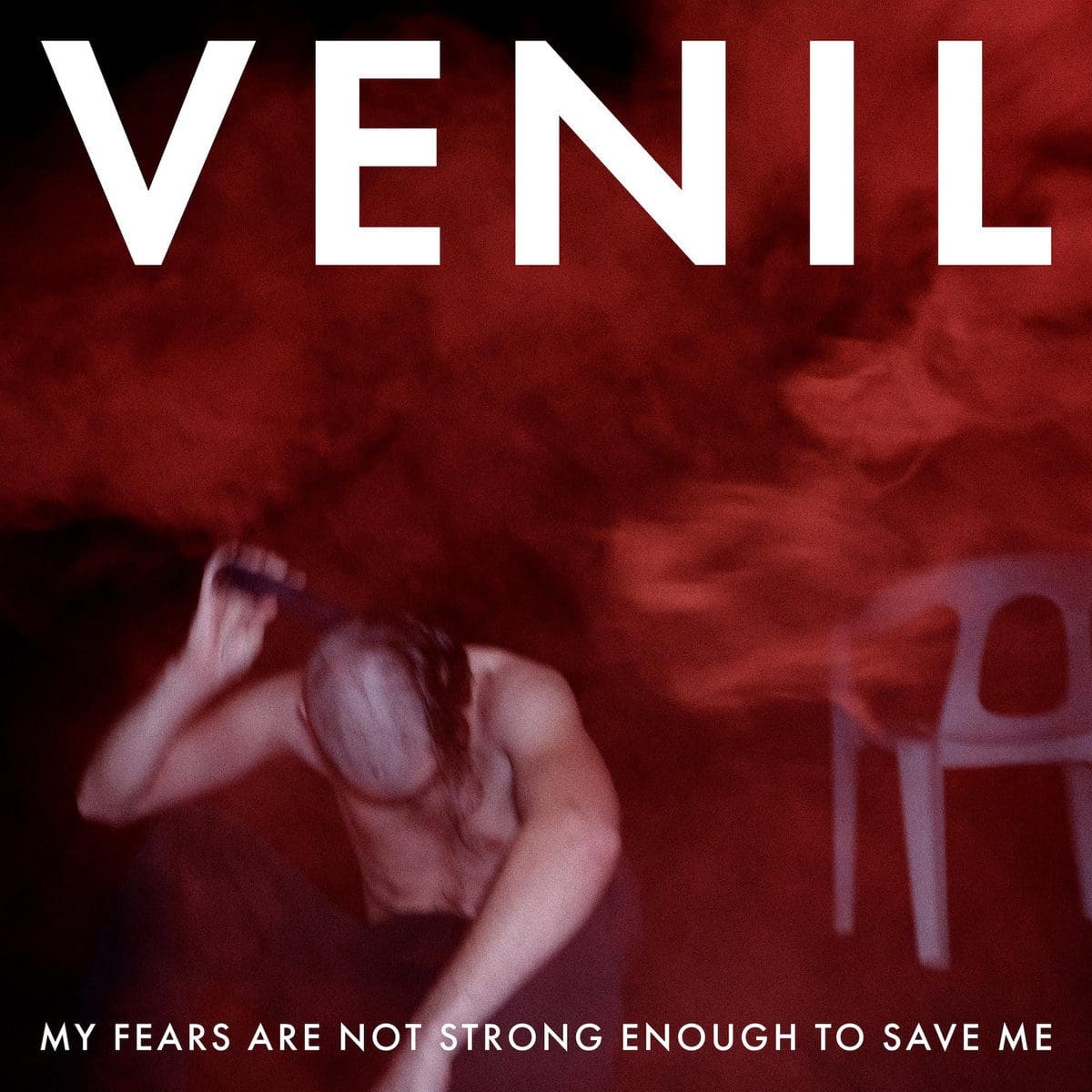 Venil – My Fears Are Not Strong Enough To Save Me (Album – Medication ...