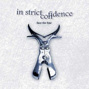In Strict Confidence releases 25 years edition of ‘Face the Fear’