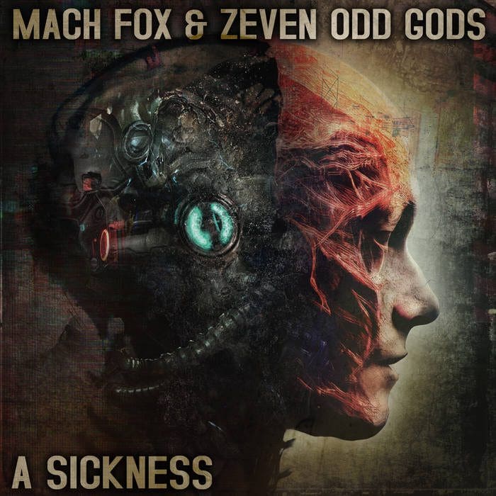 Mach Fox & Zeven Odd Gods – A Sickness (EP – Mach Fox & Zeven Odd Gods)