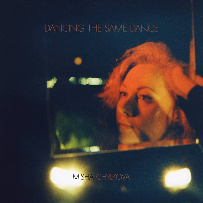 Misha Chylkova – Dancing The Same Dance (Digital/CD Album – Gare Du ...