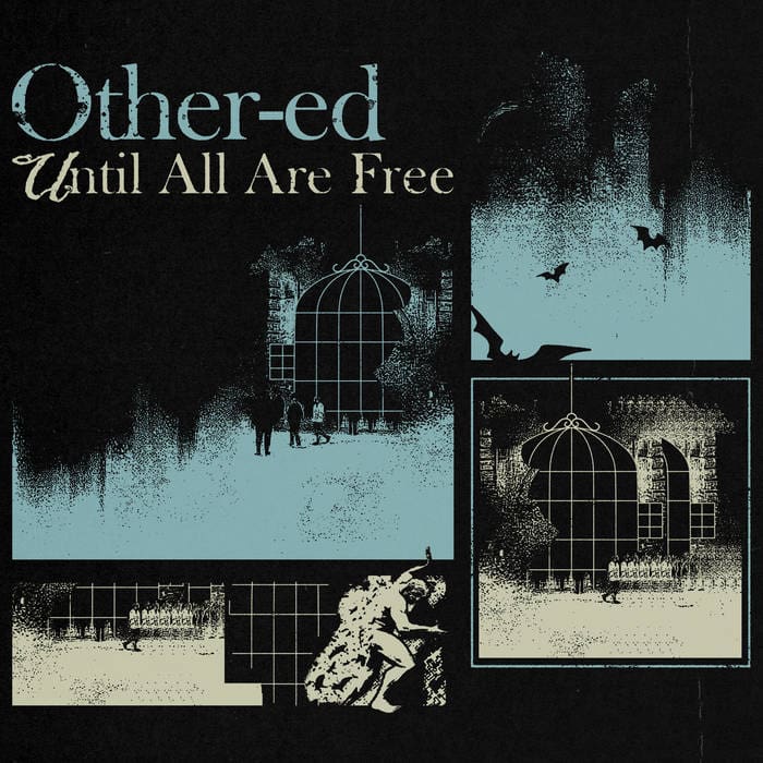 Other-ed – Until All Are Free (Digital/CD Album – Scarsquare Recordings)