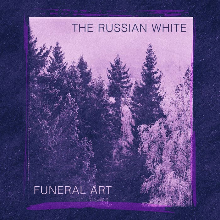 The Russian White – Funeral Art (Digital/CD/Vinyl Album – Distortion ...