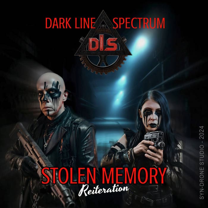 Dark Line Spectrum – Stolen Memory (Reiteration) (Digital Album – Dark ...