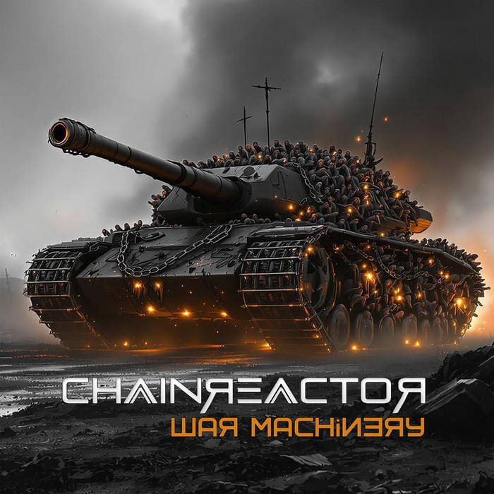 Chainreactor – War Machinery (Digital/CD Album – ProNoize / Dark Dimensions)