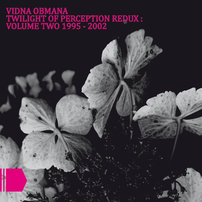 Vidna Obmana – Twilight Of Perception Redux Volume Two 1995 - 2002 ...