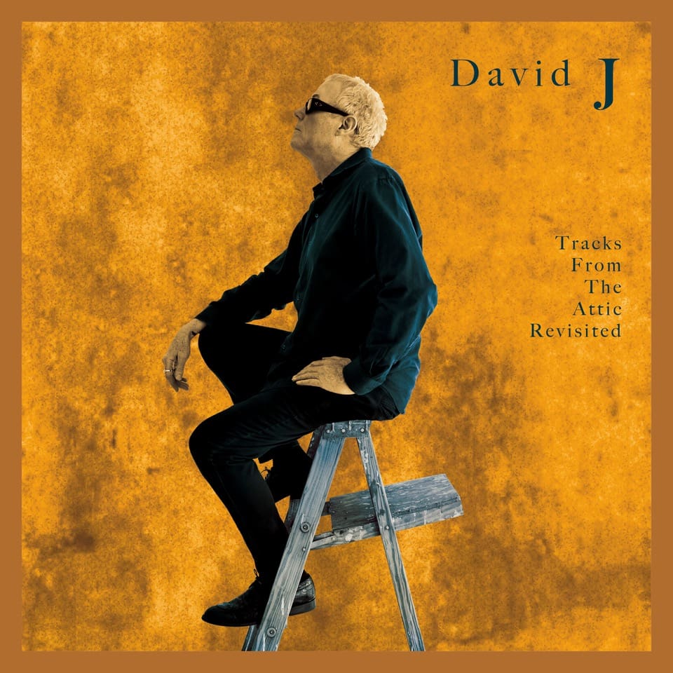 David J announces "Tracks From the Attic Revisited"